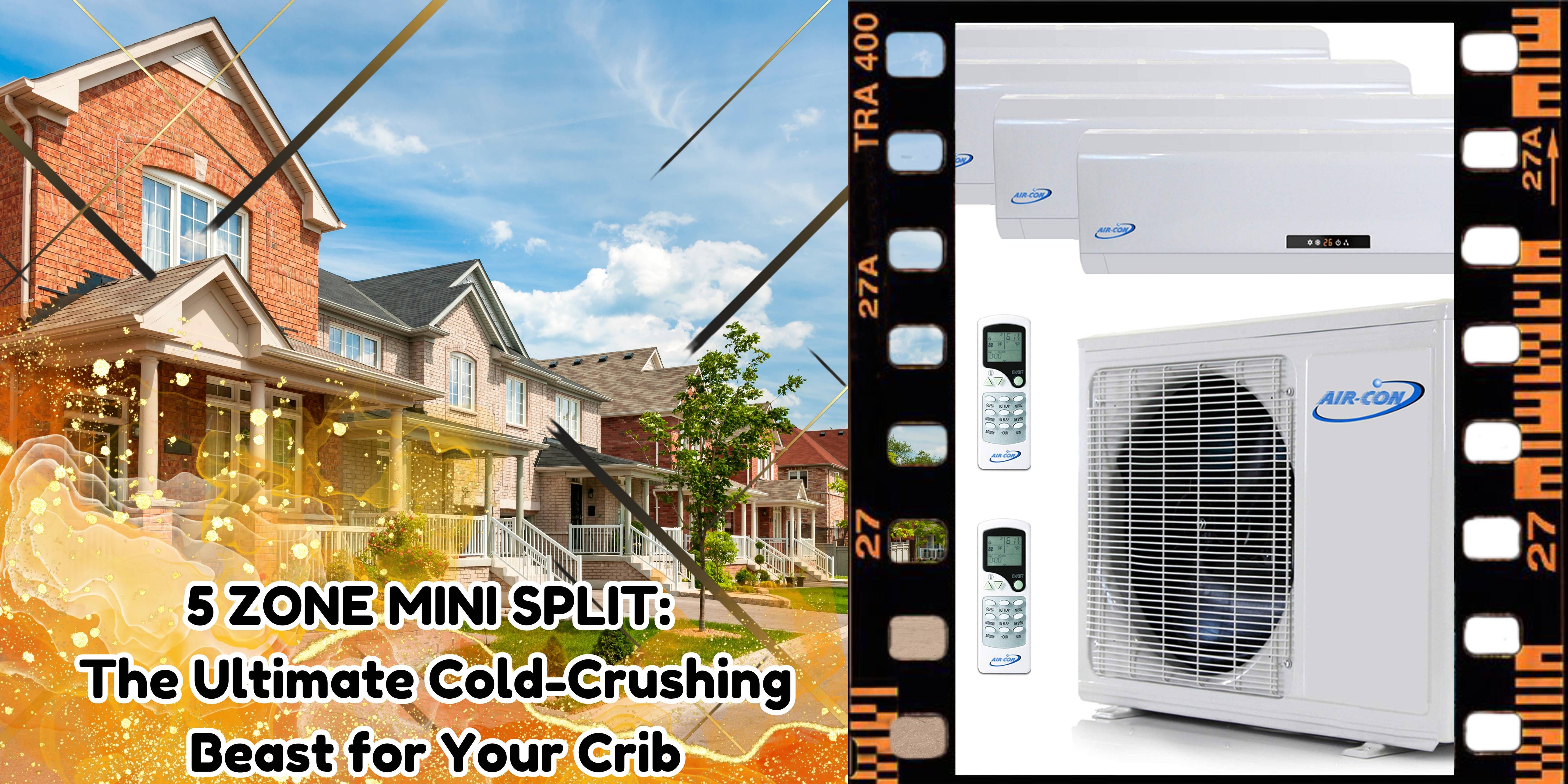 5 ZONE MINI SPLIT: The Ultimate Cold-Crushing Beast for Your Crib — Home Selection